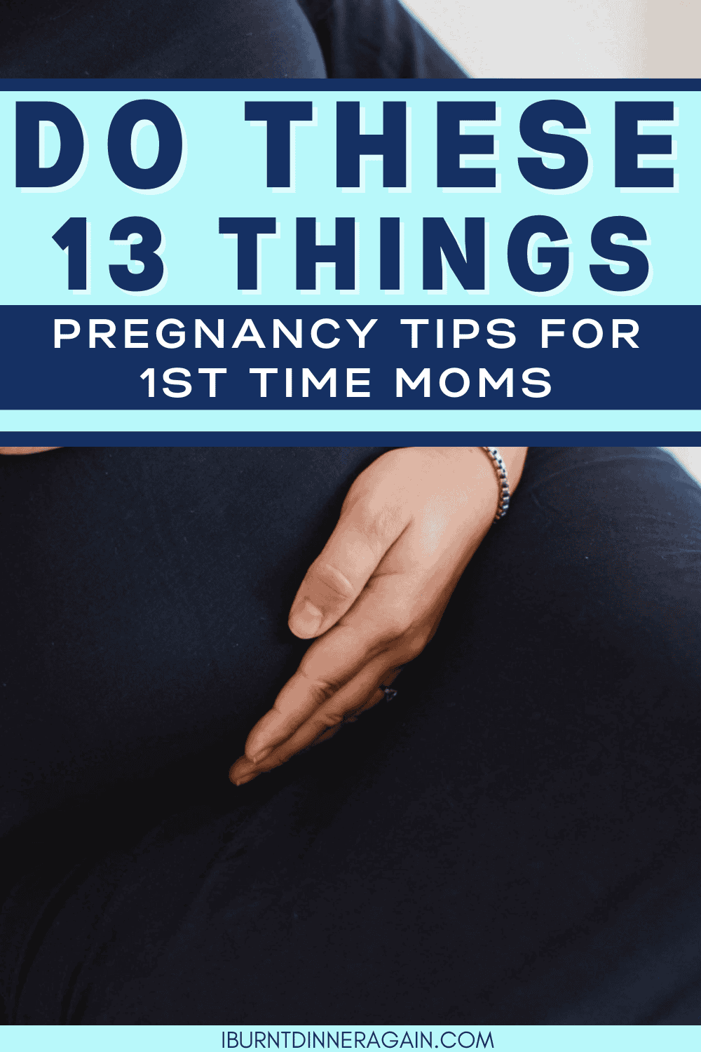 13 Pregnancy Tips All First Time Moms Should Follow 2024
